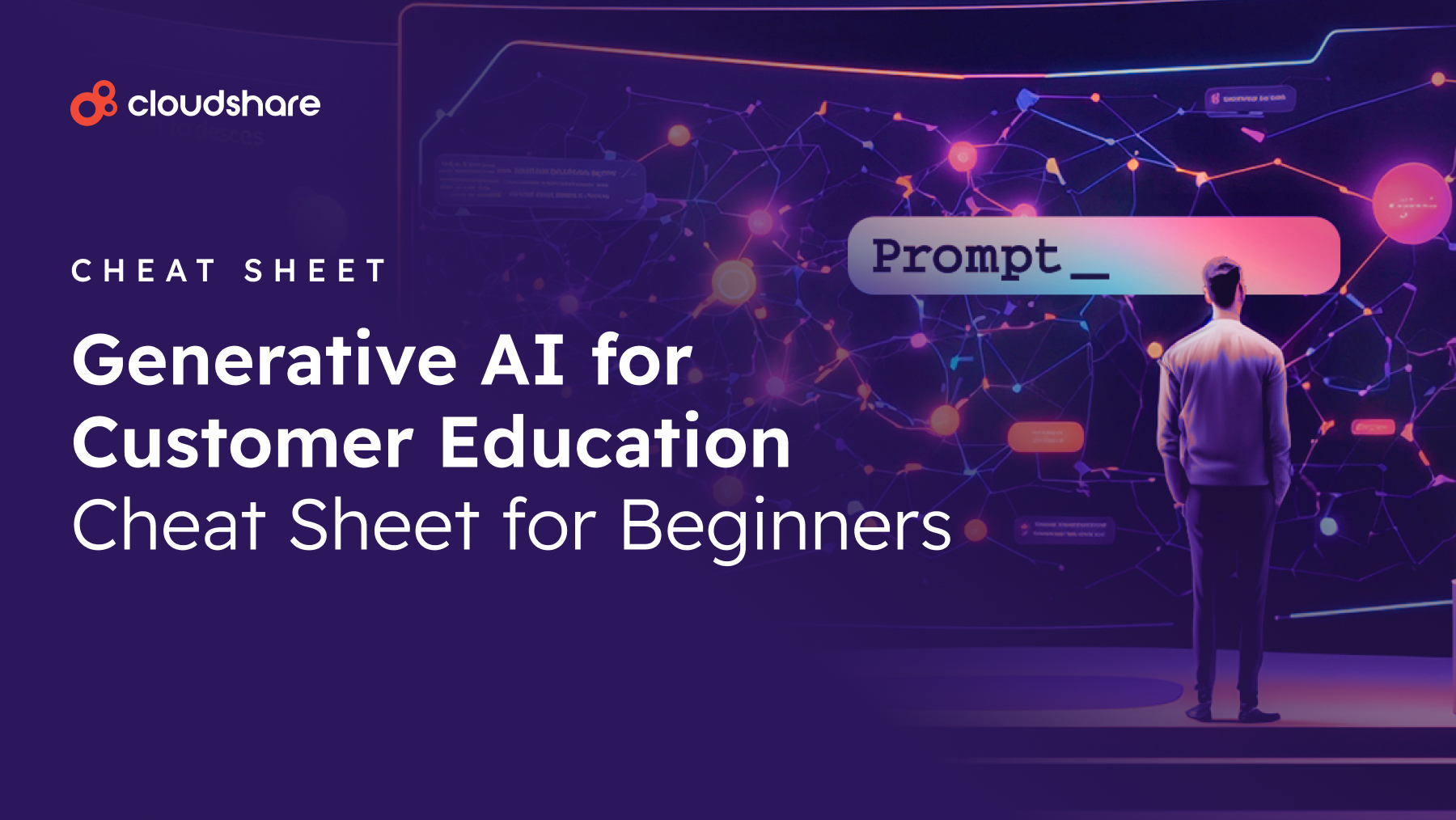 Generative AI for Customer Education: Cheat Sheet for Beginners